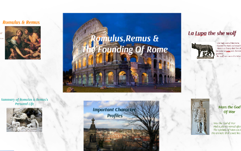 Romulus and Remus & The Founding Of Rome by Michelle Nguyen on Prezi