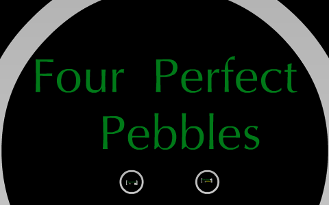 Four Perfect Pebbles by Colby Porch on Prezi