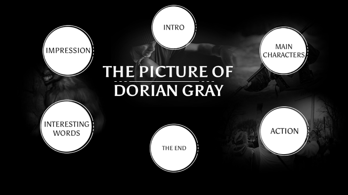 THE PICURE OF DORIAN GRAY PPT by Hanifa Kambardinova on Prezi
