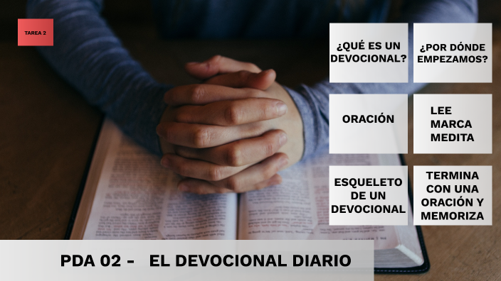 PDA 02 / EL DEVOCIONAL DIARIO by Sem Elí Ramirez Araya on Prezi