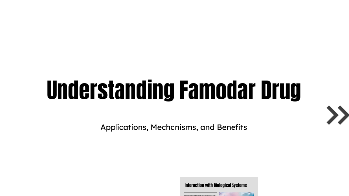 Understanding Famodar Drug by areej alkam on Prezi
