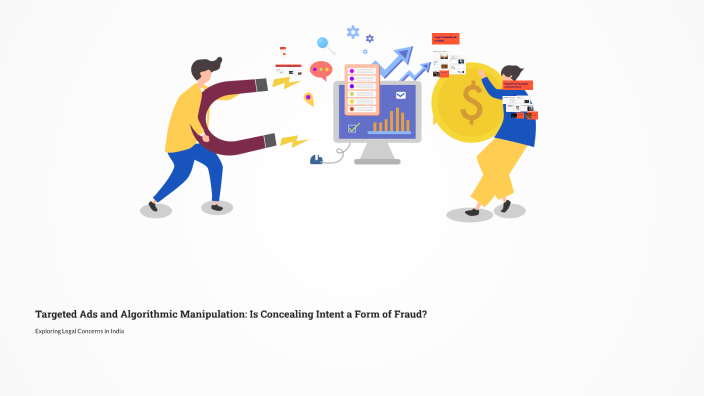 Targeted Ads and Algorithmic Manipulation: Is Concealing Intent a Form ...