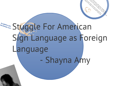 Struggle for American Sign Language as Foreign Language by Shayna Amy ...