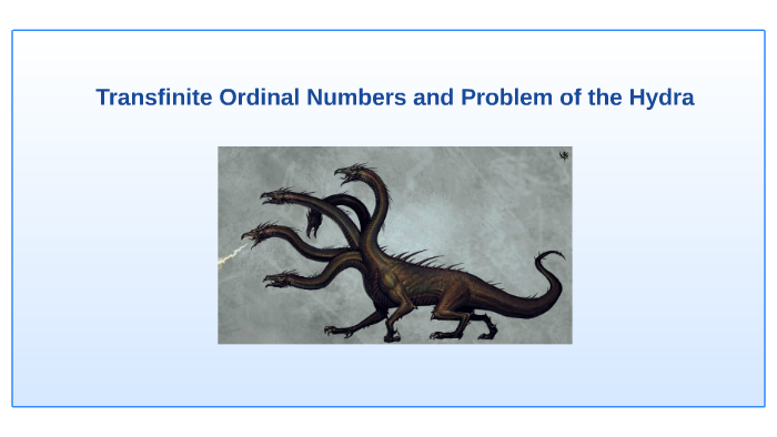 Transfinite Ordinal Numbers and Problem of the Hydra by Romain ...