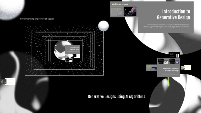 Generative Designs Using AI Algorithms by Bavanandhan Velmurugan on Prezi