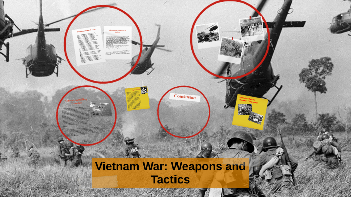 Vietnam War: Weapons and Tactics by trinity rudman on Prezi