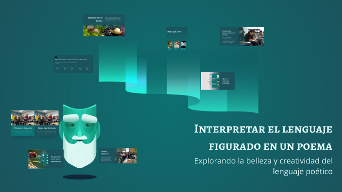 Interpretar el lenguaje figurado en un poema by Macarena Schneuer on Prezi