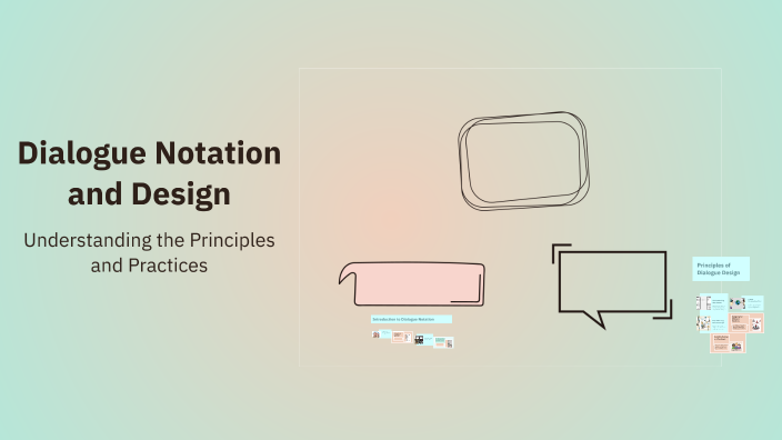 Dialogue Notation and Design by Sumaia Omar on Prezi