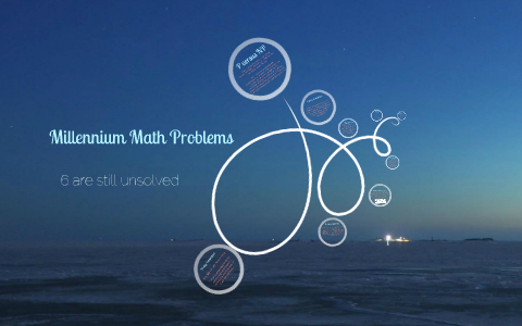 Millennium math problems by Candice Wood on Prezi