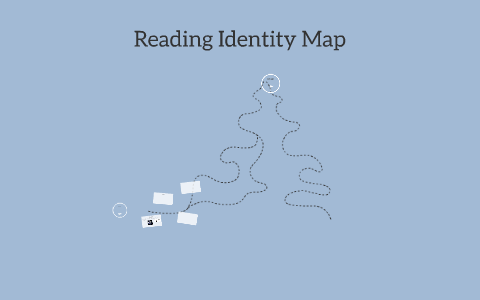 Reading Identity Map by Peter DuBois on Prezi