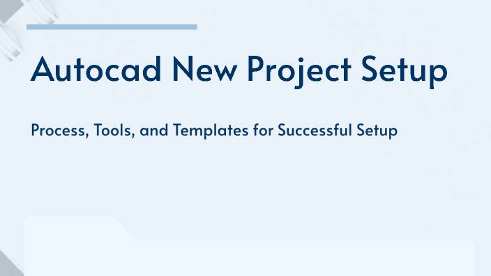 AutoCAD New Project Setup by Mitchell Morgan on Prezi