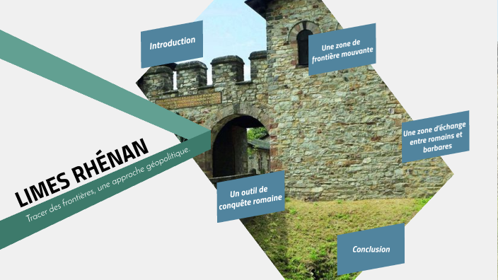 Jalon : Le Limes Rhénan by Selim BAYAR on Prezi