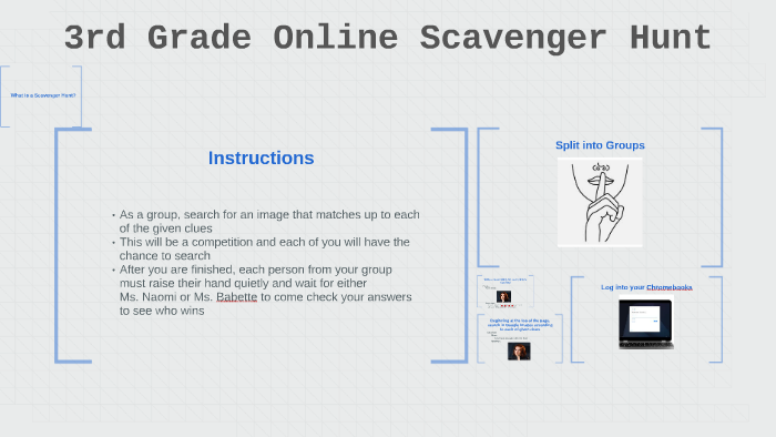 3rd Grade Online Scavenger Hunt by Naomi Byrdo on Prezi