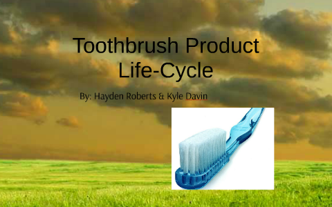 Toothbrush Product Life-cycle by Kyle Davin on Prezi