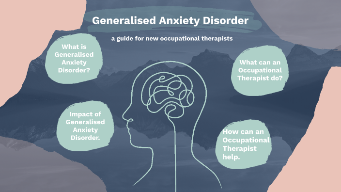 Generalised Anxiety Disorder By Phoebe Rust On Prezi