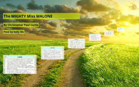 The MIGHTY Miss MALONE by Kelly W. on Prezi