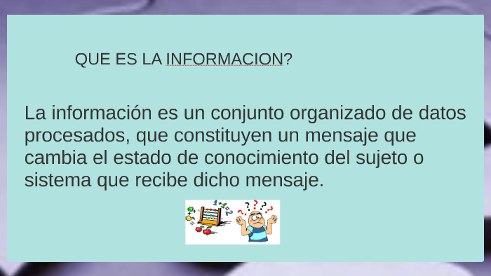 QUE ES LA INFORMACION by francisco martin arevalos on Prezi