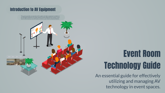 Event Room Technology Guide by Emma Whittemore on Prezi