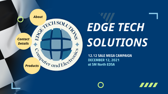 EDGE TECH SOLUTIONS 12.12 SALE by louraine mercado on Prezi