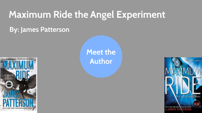 Maximum Ride the Angel Experiment Report by Cameron Cattivera on Prezi