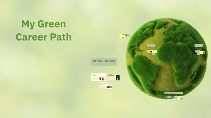 A Green Career Path by Nadine Bowles-Newark on Prezi