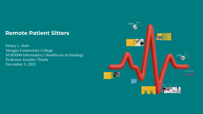 Remote Patient Sitters: Enhancing Nursing Care through Technology by ...