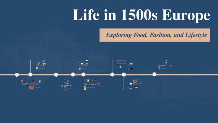 Life in 1500s Europe by Sonny Topham on Prezi