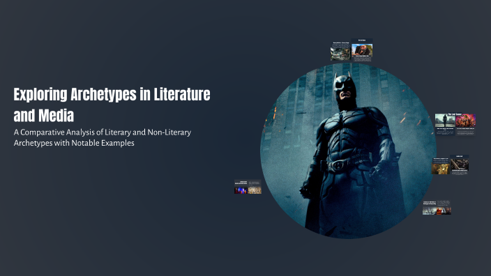 Exploring Archetypes in Literature and Media by david on Prezi