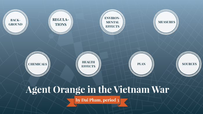 Agent Orange in the Vietnam War by Dai Pham on Prezi