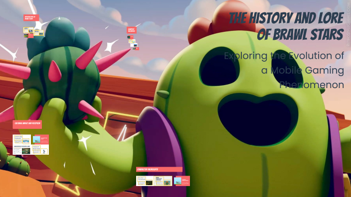The History and Lore of Brawl Stars by Sigge Svensson on Prezi