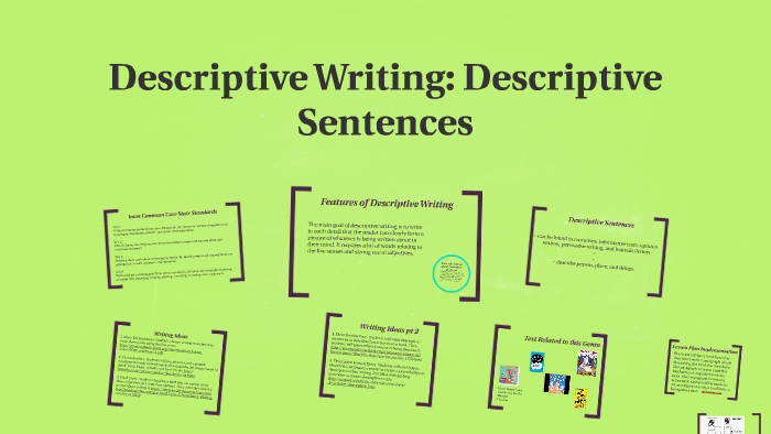 Descriptive Writing: Descriptive Sentences by Heather Davis on Prezi
