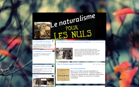 Le naturalisme c'est quoi ? by Thibaud Hinterlang on Prezi
