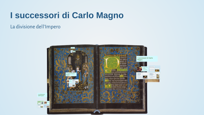 I successori di Carlo Magno by Francesca Leonforte on Prezi