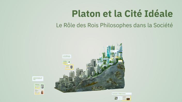 Platon et la Cité Idéale by Mathilde Mauriet on Prezi