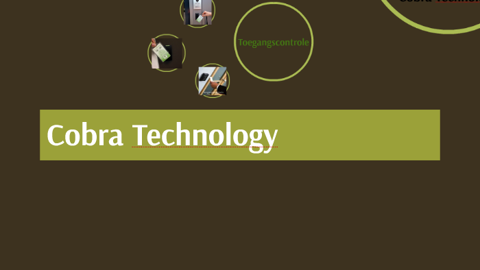 Cobra Technology by Rani Rottiers on Prezi
