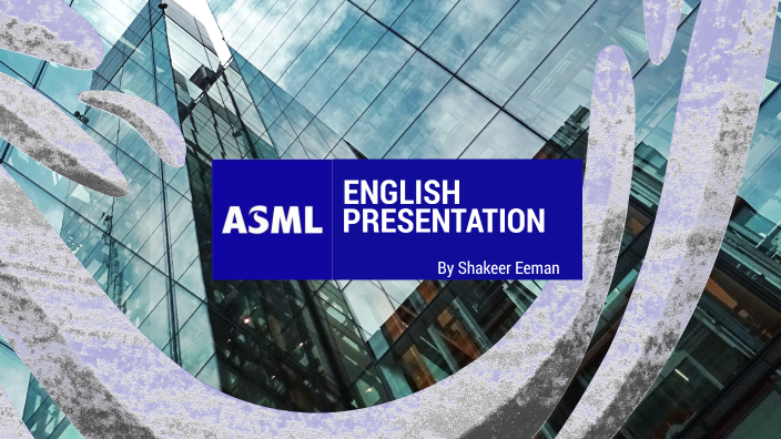 ASML Company presentation by SK on Prezi