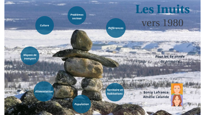 Les Inuits vers 1980 by Amélie Lalande on Prezi