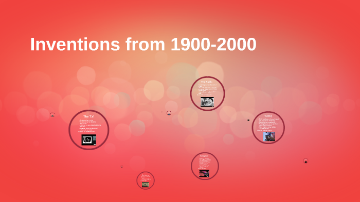 Inventions from 1900-2000 by Elizabeth Macias on Prezi