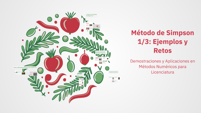 Método de Simpson 1/3: Ejemplos y Retos by Efren Romero on Prezi