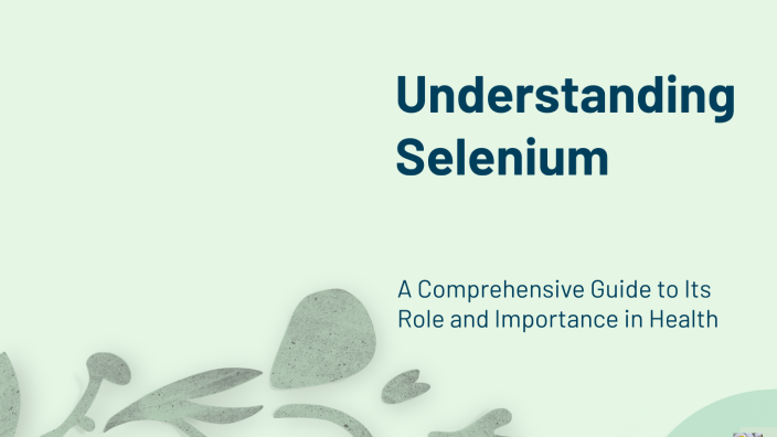 Understanding Selenium by mikayla Clayton on Prezi