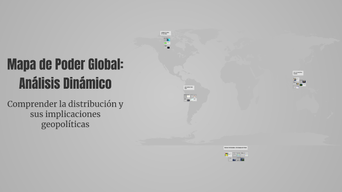 Mapa de Poder Global: Análisis Dinámico by Abish Deseret Caballero ...