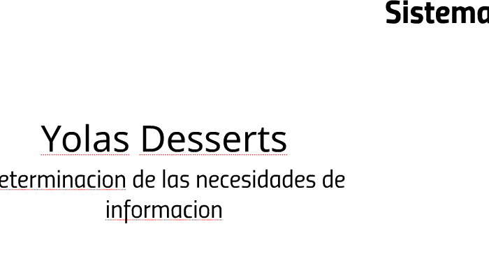 Yolas Desserts by Hiram Pineda on Prezi