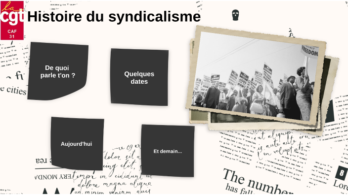Histoire du syndicalisme by Lulu Chorro on Prezi