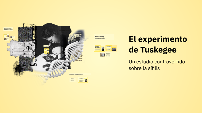 El experimento de Tuskegee by ernesto mendez on Prezi