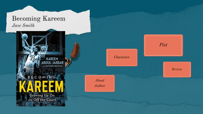 Becoming kareem by Jase Smith on Prezi