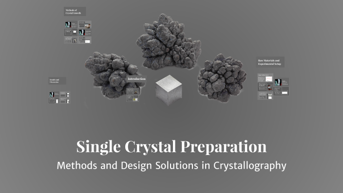 Single Crystal Preparation by Mahdi Zarif on Prezi
