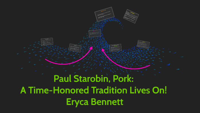 Paul Starobin, Pork: by Eryca Bennett on Prezi