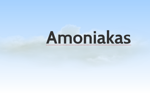 Amoniakas by Tadas Kundzin on Prezi