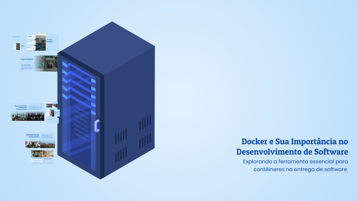 Docker e Sua Importância no Desenvolvimento de Software by Bruno Sales on Prezi