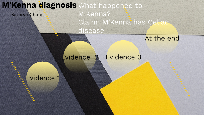 M'Kenna diagnosis by kathryn chang on Prezi